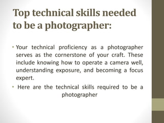Yvette Heiser mentions technical skills for success in photograph | PPT