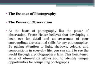 Yvette Heiser – Photography Fundamentals: The Art of Seeing | PPTX