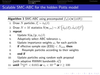 Precomputation for SMC-ABC with undirected graphical models | PPT