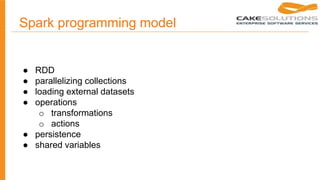 Apache spark - Spark's distributed programming model | PDF