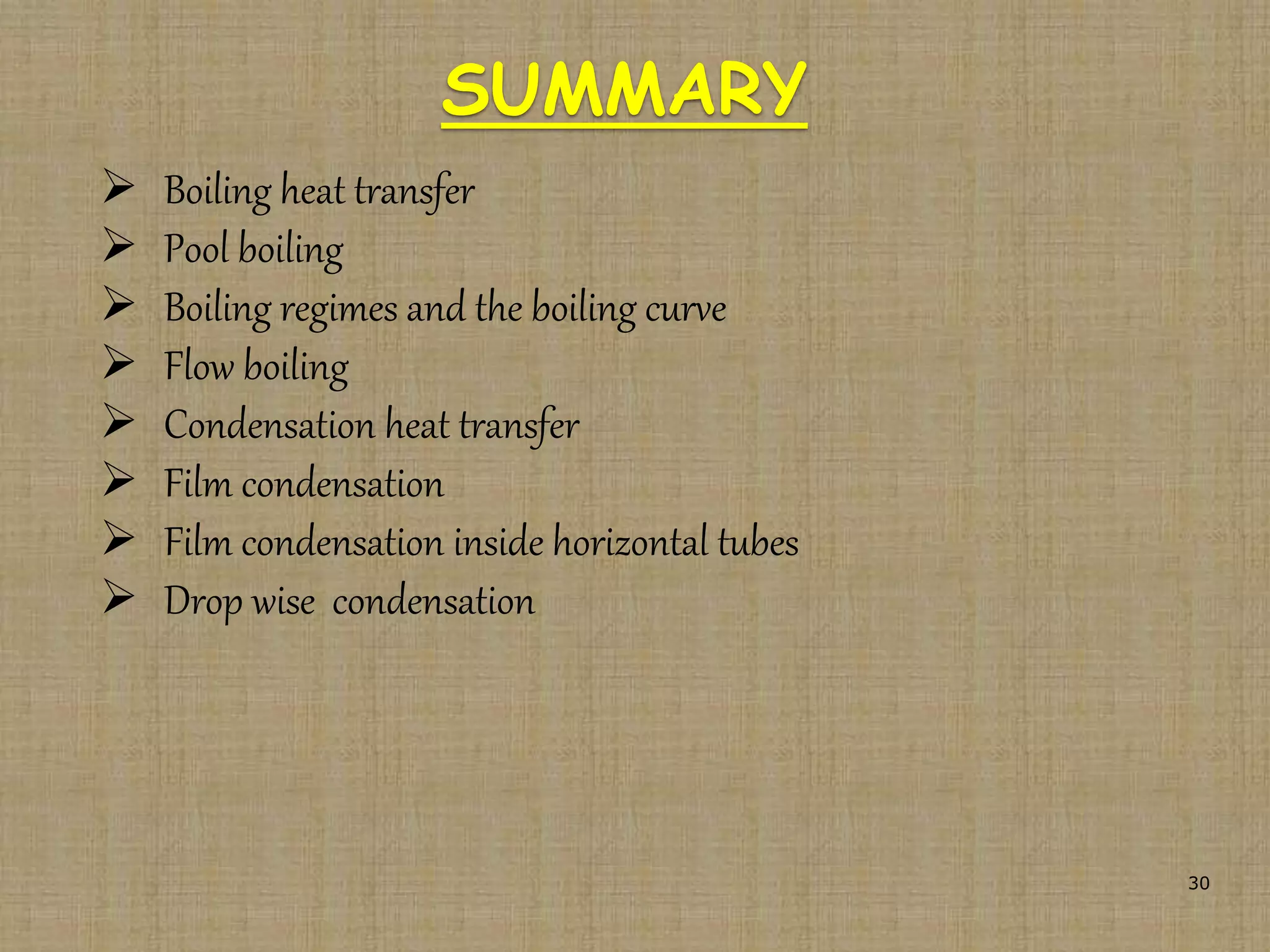Boiling and condensation | PPTX