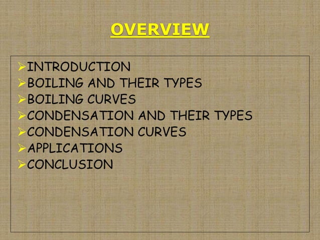 Boiling and condensation | PPTX
