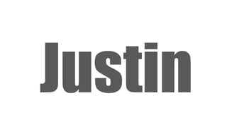 Justin | PPT