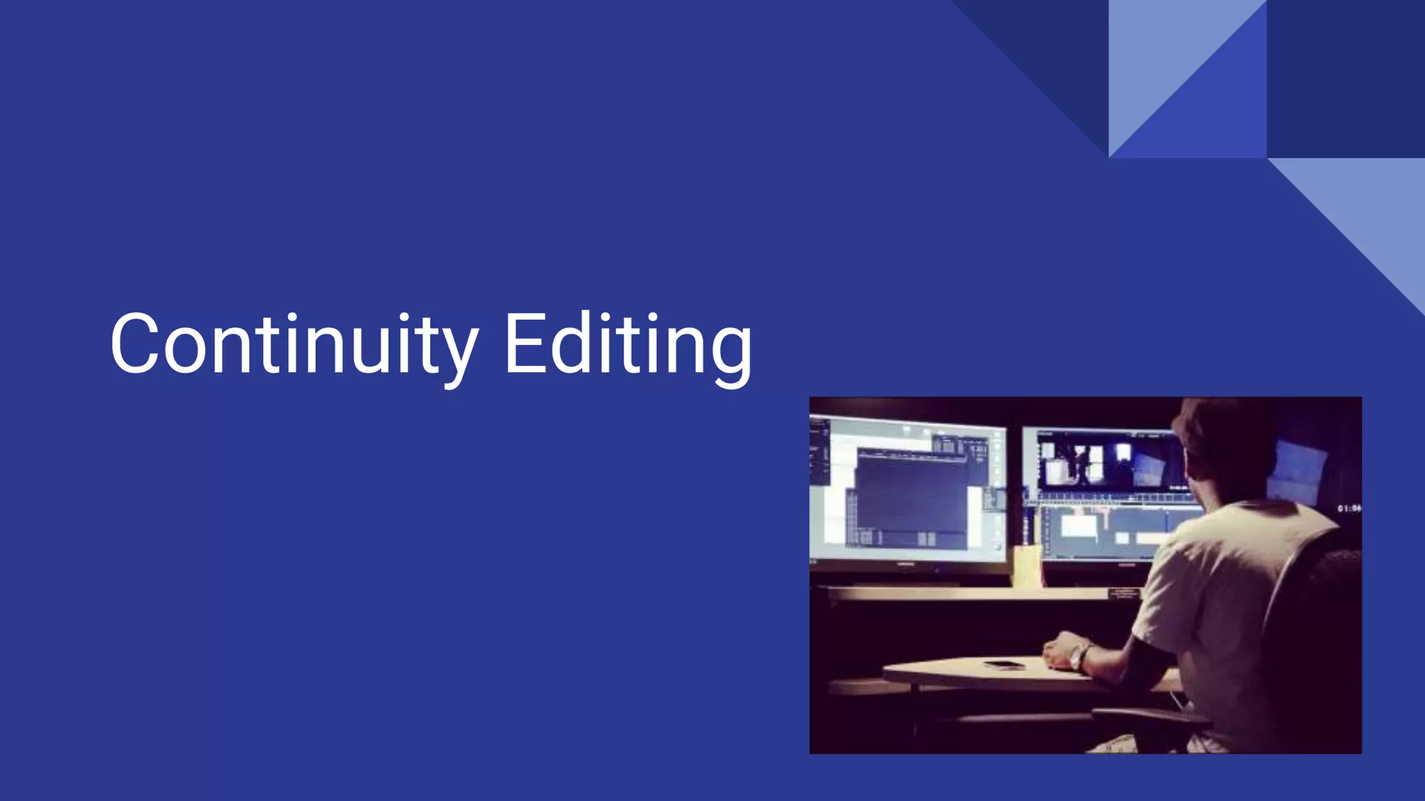 Continuity editing | PPT
