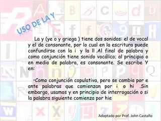 Uso de la Y y LL | PPT