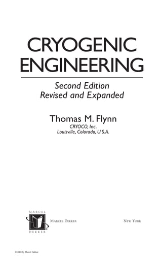 Cryogenic engineering second edition thomas m. flynn forstud (marcel ...