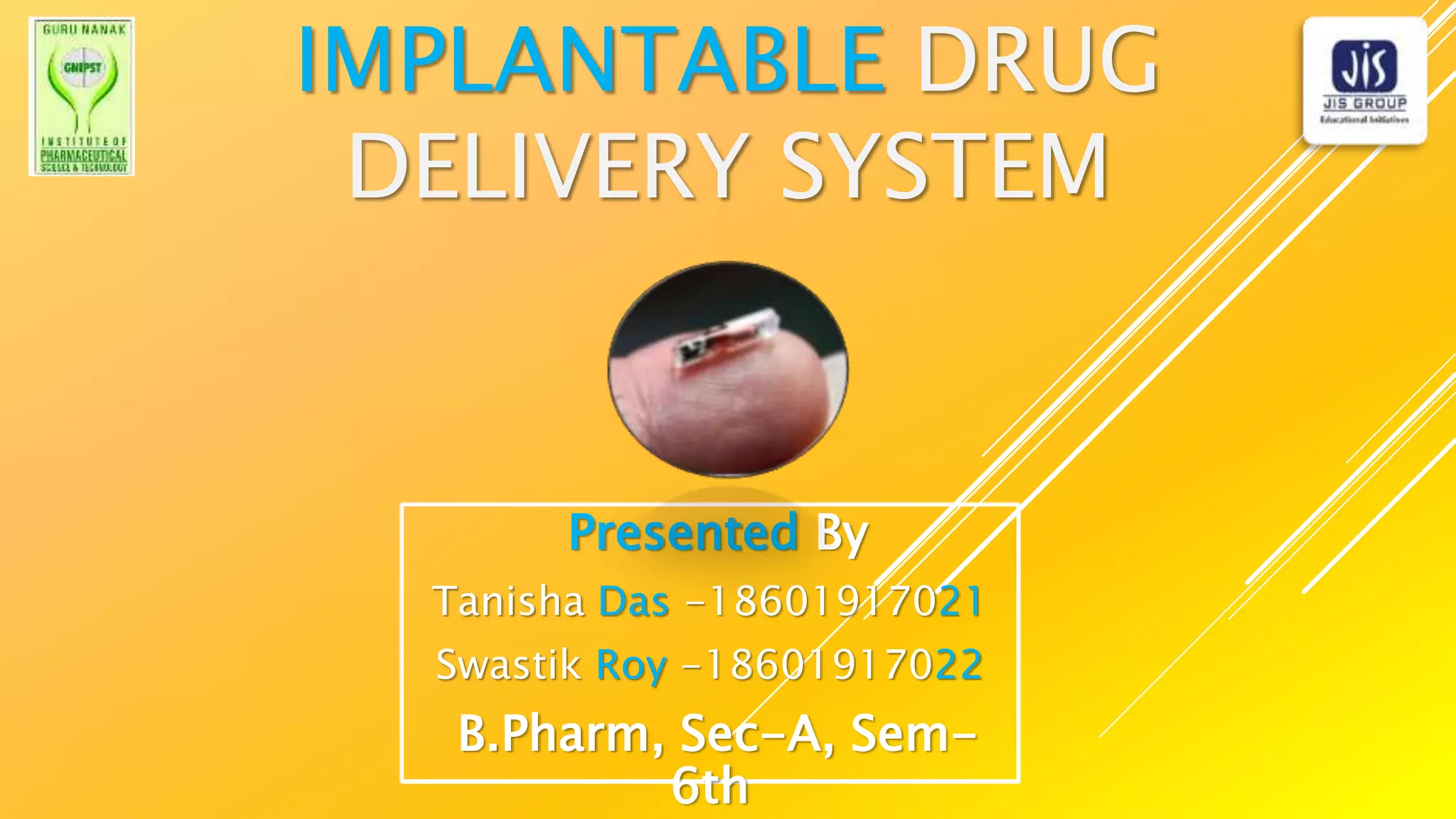 Implantable Drug Delivery System | | 7th Semester | | NDDS | PPTX