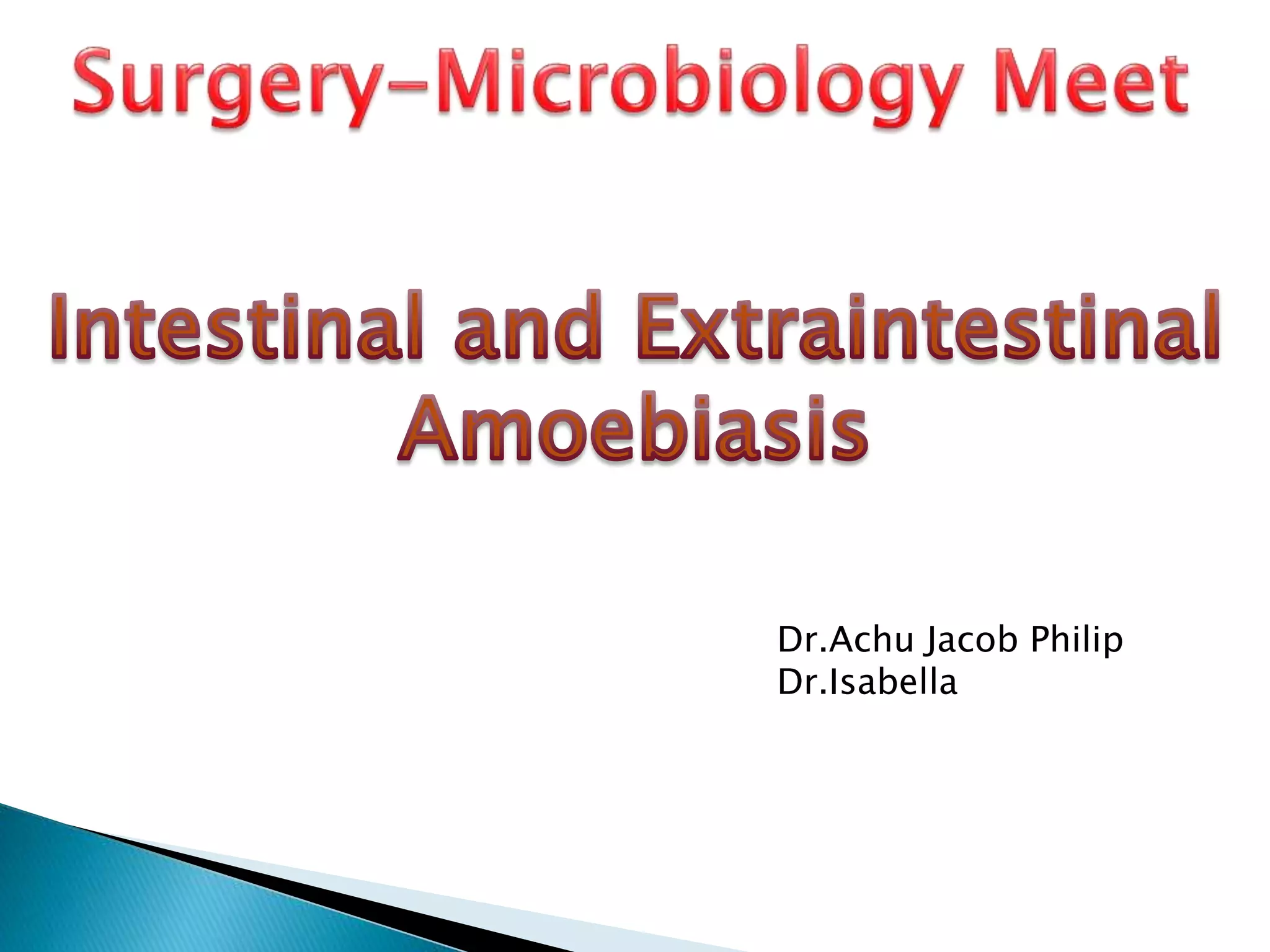 Intestinal and extraintestinal amoebiasis | PPTX
