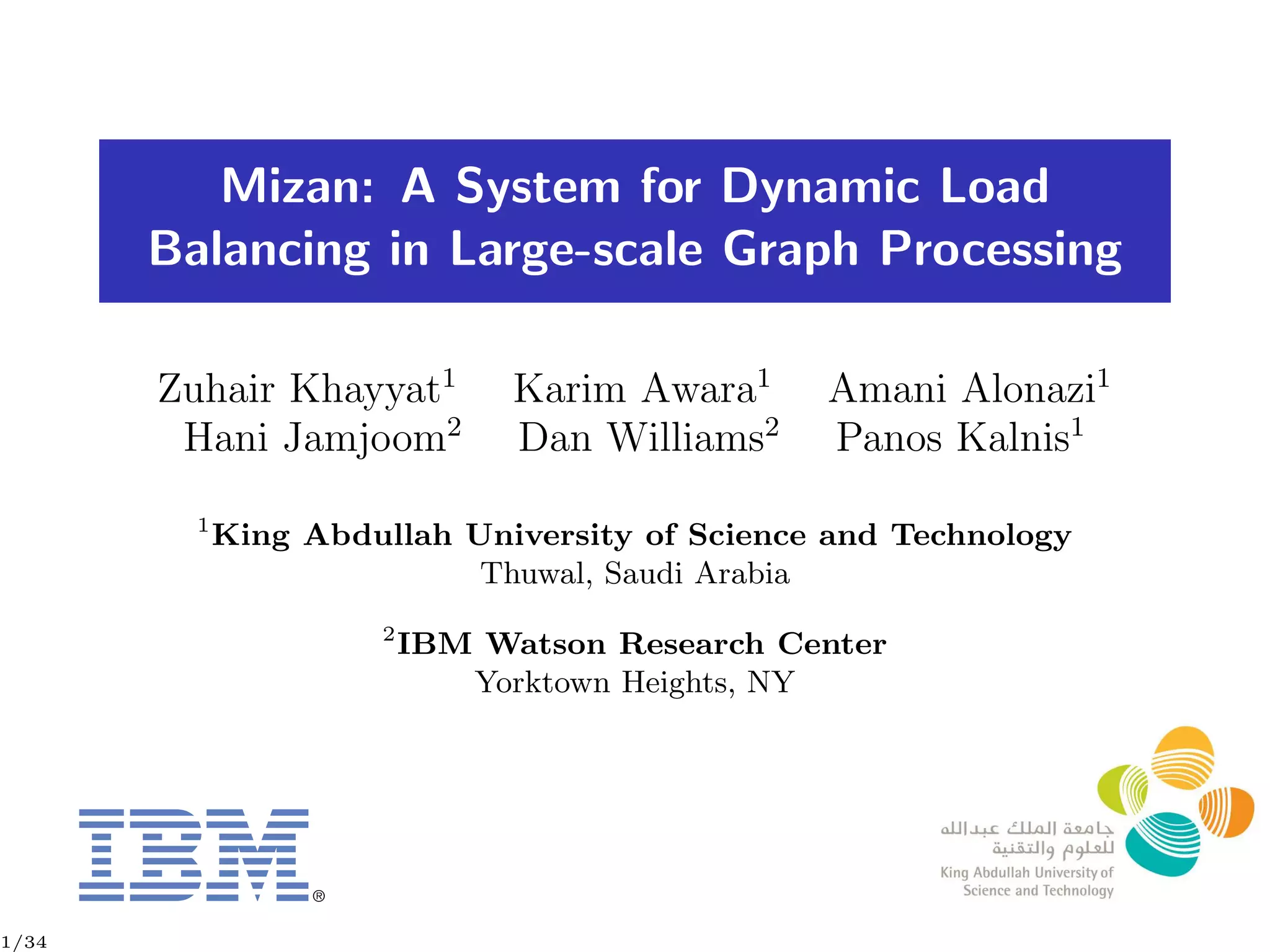 Presentation on "Mizan: A System for Dynamic Load Balancing in Large-scale Graph Processing" | PDF