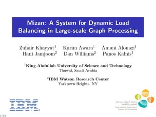 Presentation on "Mizan: A System for Dynamic Load Balancing in Large-scale Graph Processing" | PDF