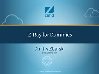 Z ray plugins for dummies | PPTX | Web Design and HTML | Internet