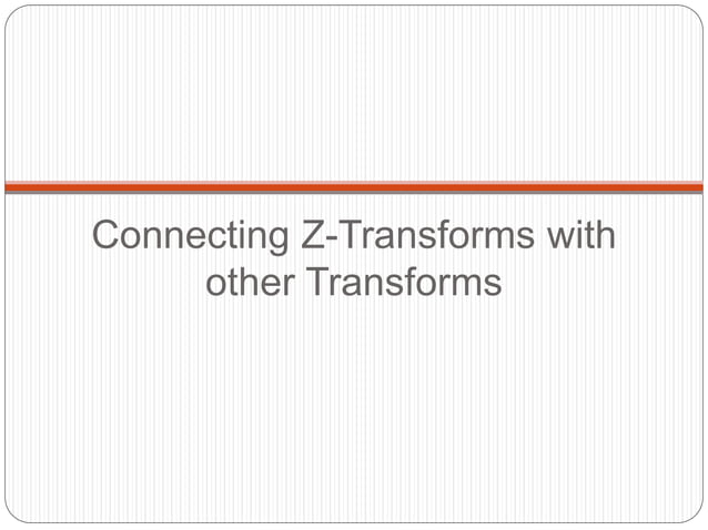 Z transforms and their applications | PPTX