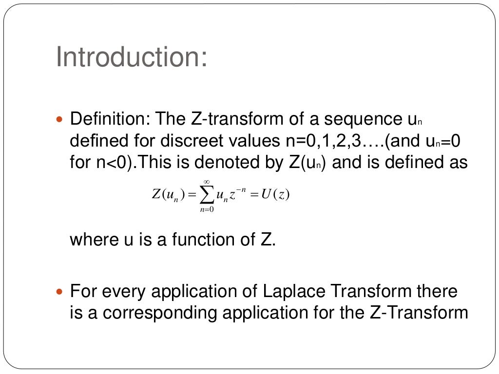 Z transforms and their applications