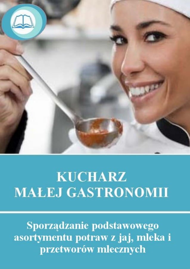 Sporządzanie podstawowego asortymentu potraw z jaj, mleka i przetworów mlecznych | PDF