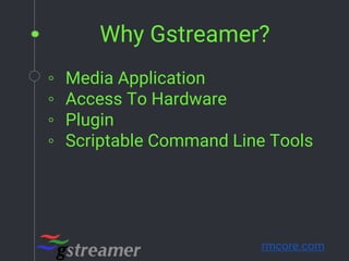 Introduction to Gstreamer | PPTX