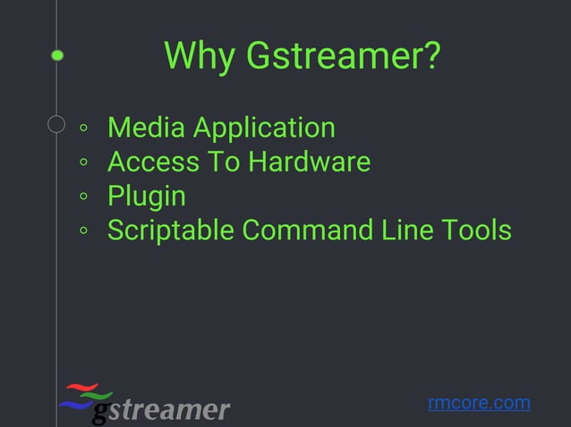 Introduction to Gstreamer | PPTX | Video Software | Computer Software and Applications