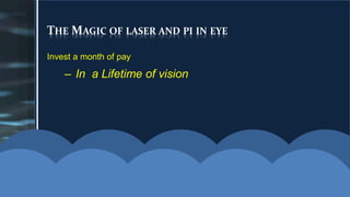 Laser Cataract Surgery the new method to treat cataracts | PPTX