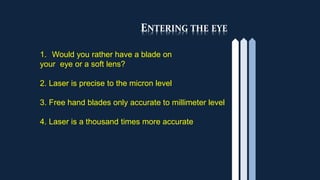 Laser Cataract Surgery the new method to treat cataracts | PPTX