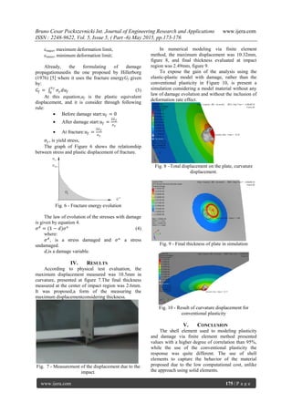 Experimental and numerical evaluation of plasticity model with ductile damage to applied in ...