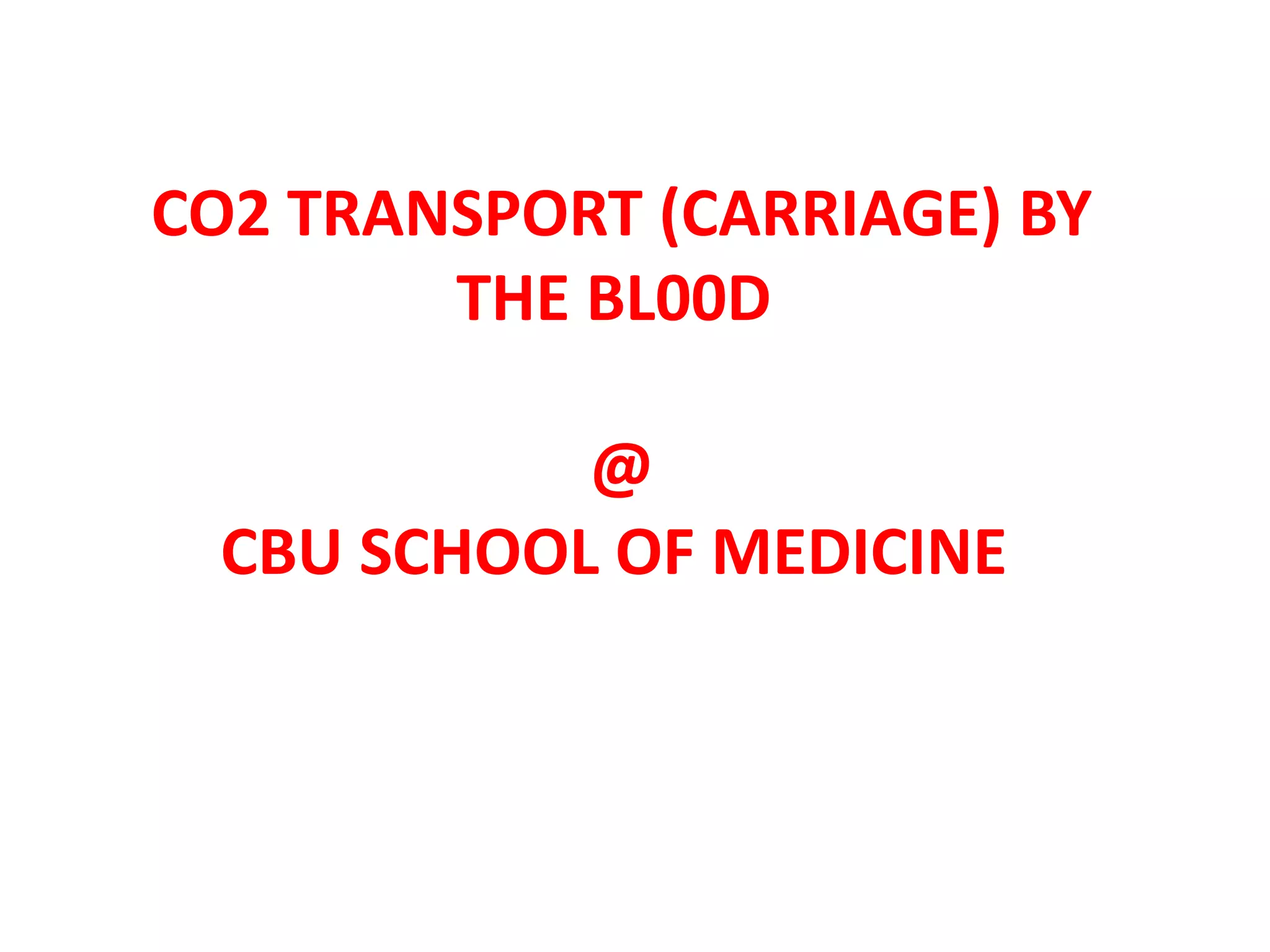 C02 transport (carriage)_by_the_blood | PPT