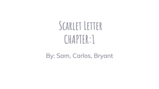 Scarlet letter chapter:1 | PPT