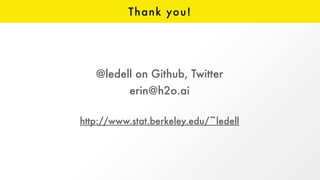 Dr. Erin LeDell, Machine Learning Scientist, H2O.ai at MLconf SEA - 5/20/16 | PPT