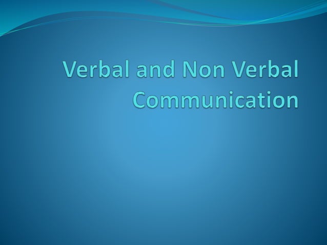 3.verbal and non verbal communication | PPT