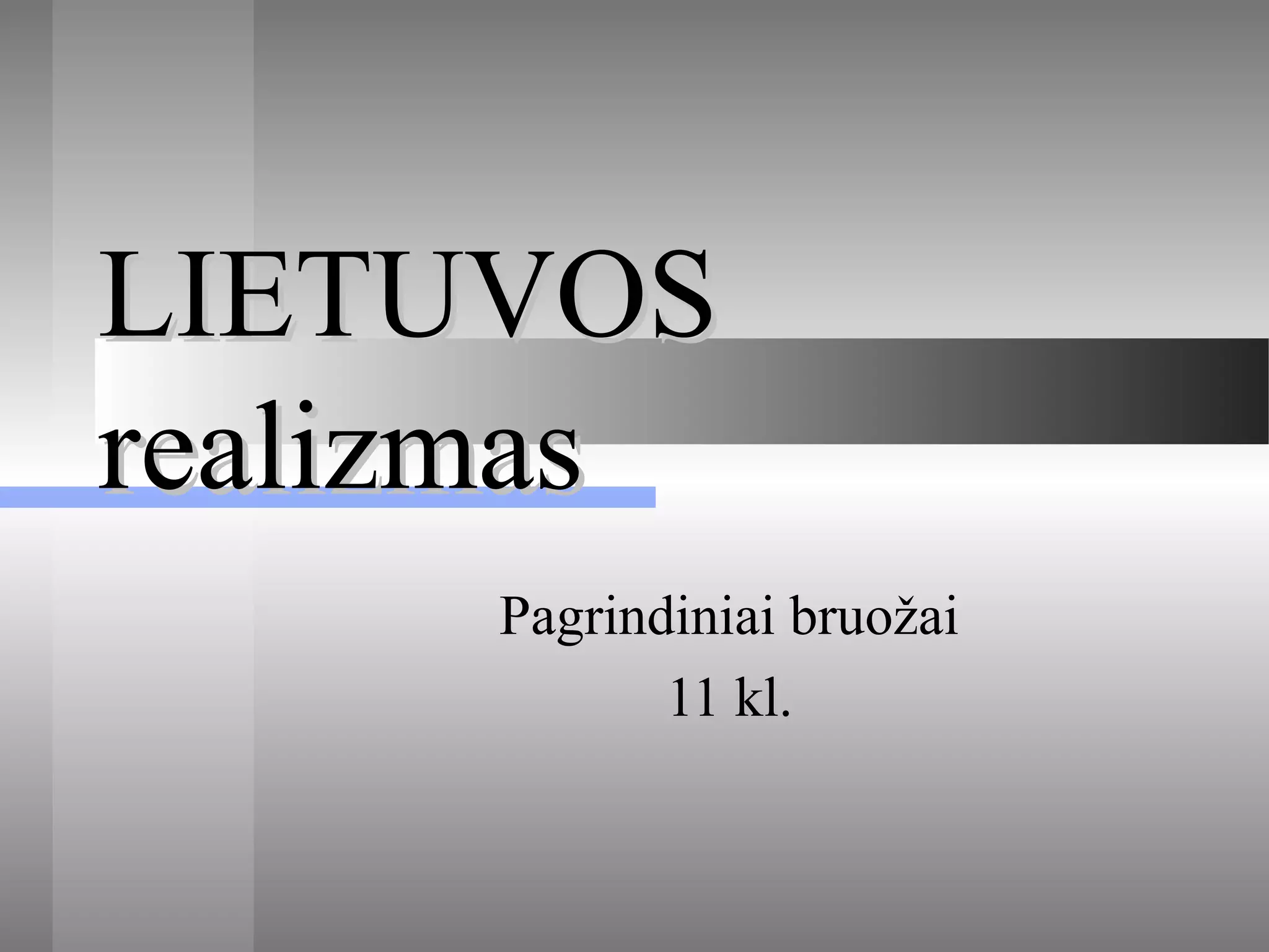 Lietuvos realizmas | PPT