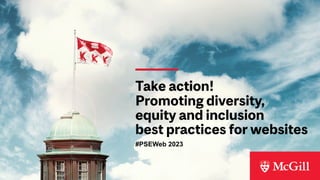Take action! Promoting equity, diversity & inclusion best practices for ...
