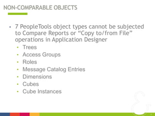 Non-Comparable Object Tools for PeopleSoft | PPTX