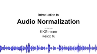 Introduction to audio normalization | PPT