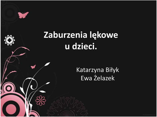 Zaburzenia lękowe u dzieci | PPTX