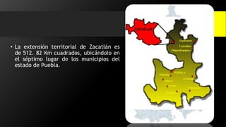 Zacatlán de las Manzanas, Puebla, México | PPTX