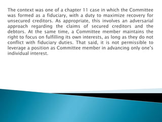 Fiduciary Duties Associated with Unsecured Creditor Committees | PPT