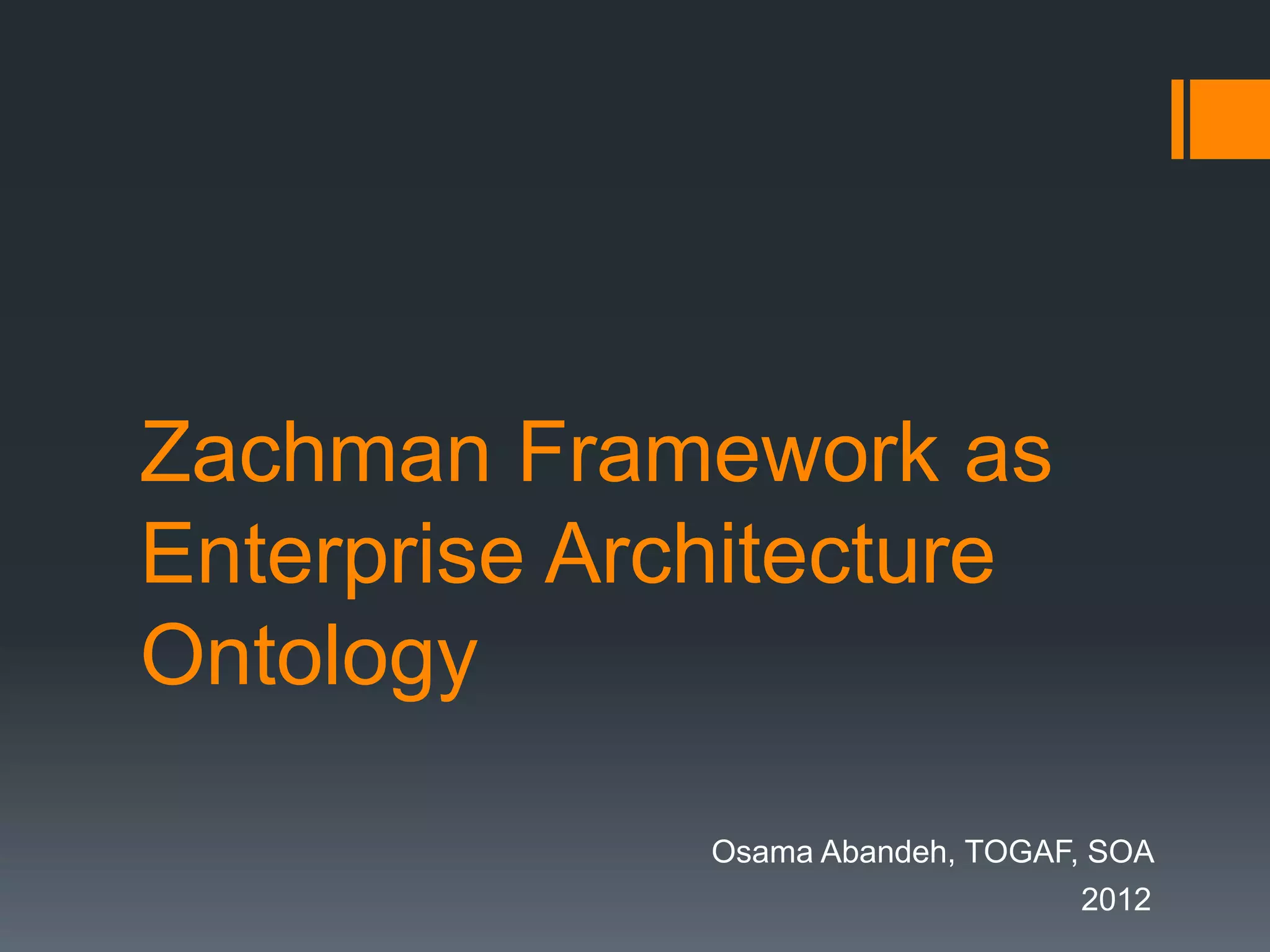 Zachman Framework As Enterprise Architecture Ontology | PPTX