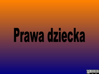 Prawa dziecka | PPT