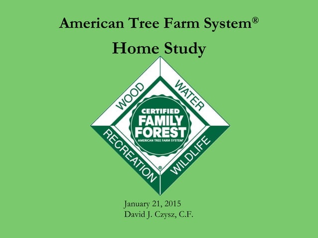 American Tree Farm System - 2015 Home Study | PPT | Woodworking | Arts ...