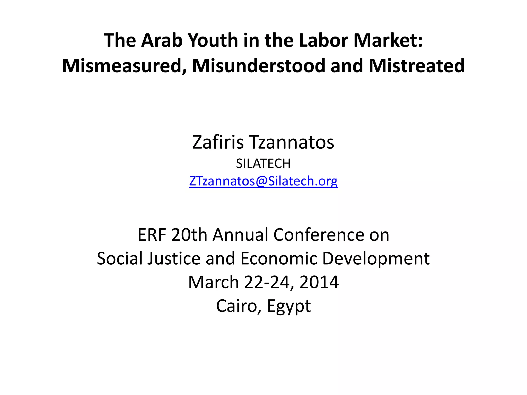 The Arab youth in the labor market: Mismeasured, misunderstood and mistreated | PPTX