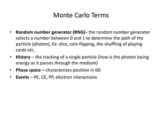 Monte carlo Technique - An algorithm for Radiotherapy Calculations | PPTX