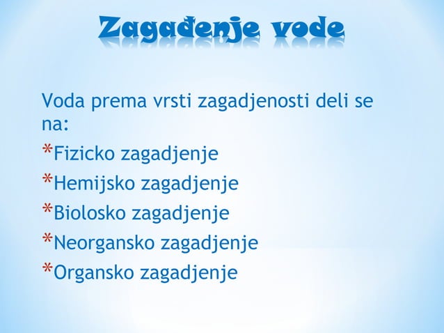 Zagadjenost i zastita vode [Ekologija-Biologija] Masinska skola Pancevo ...