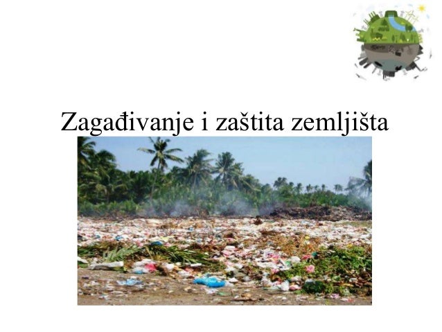 Zagadjivanje i zaštita zemljišta