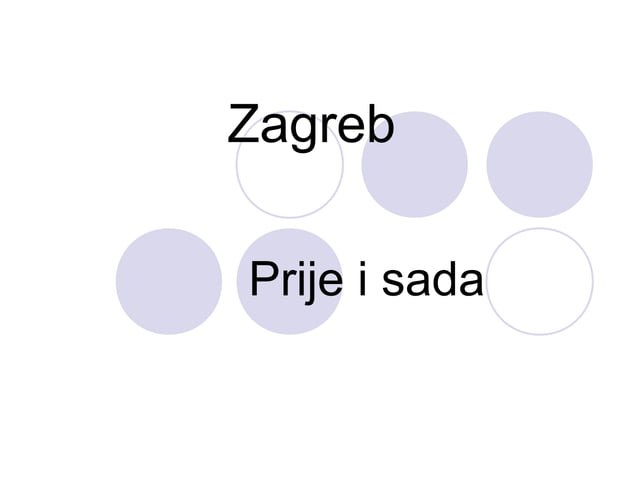 Zagreb-nekad i sad | PPT