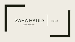 Zaha Mohamad hadid | PPTX