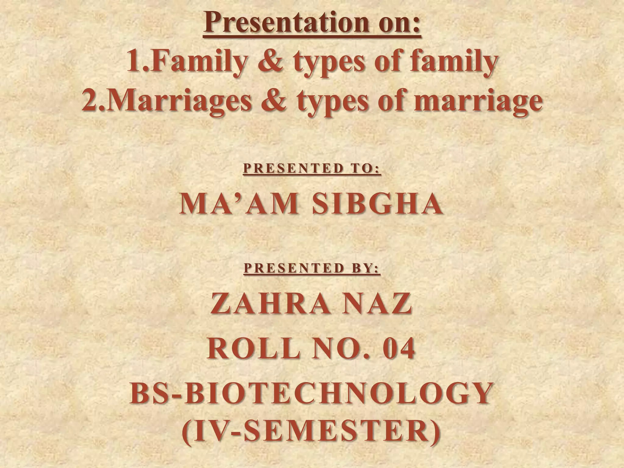 Family and marriage...their types. | PPTX