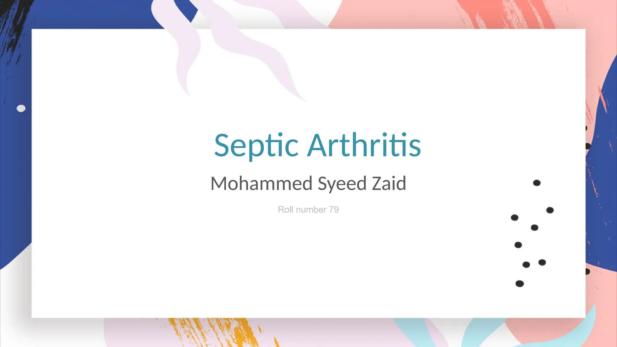 Zaid septic arthritis.pptx treatment and management | PPT