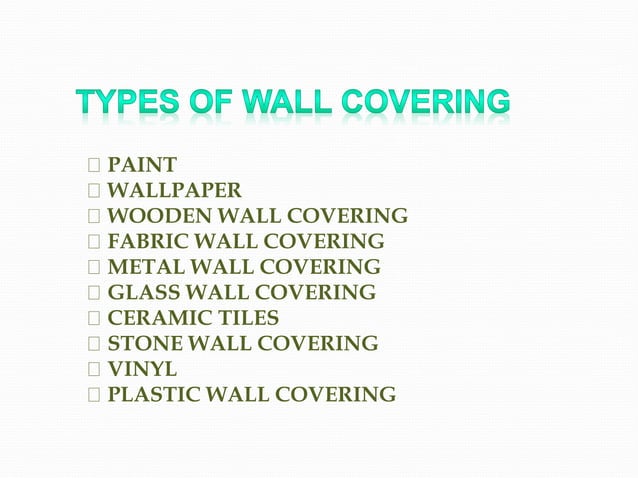 WALL COVERING , WALLPAPER,PAINT AND THEARE TYPES | PPTX