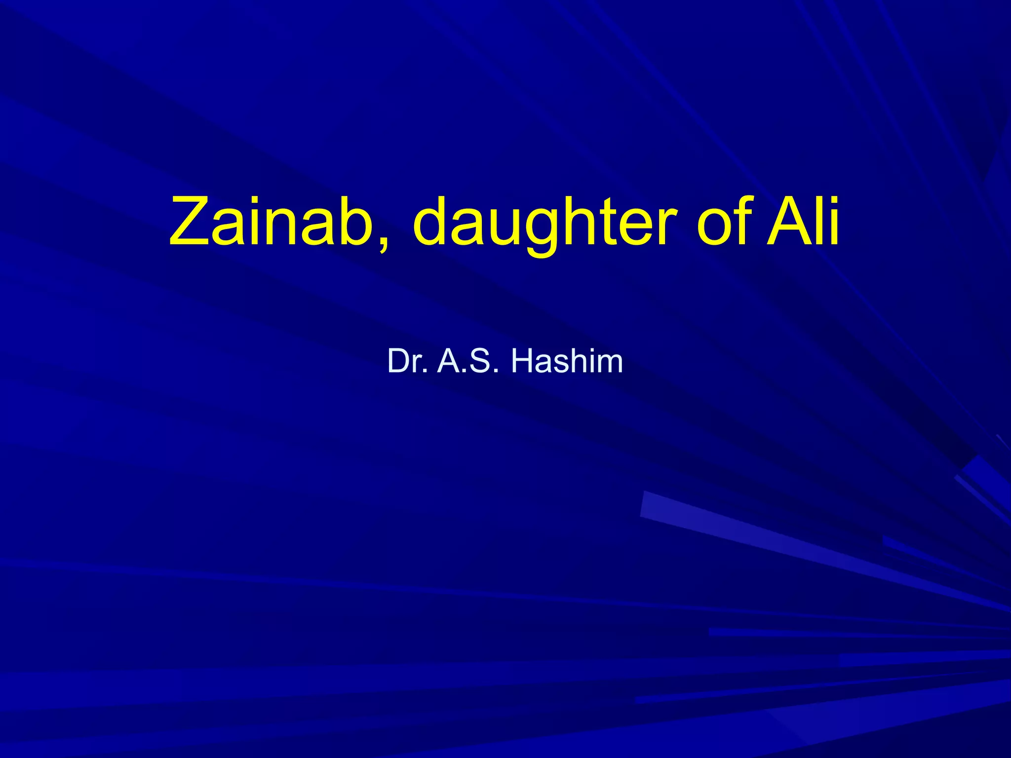Zainab Daughter of Ali Ibn Abi Talib A.S | PPS