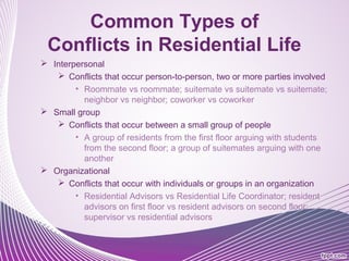 Residential Life and Conflict Management - COMM 115P | PPT