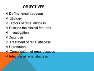 renal abscess by waheed | PPTX