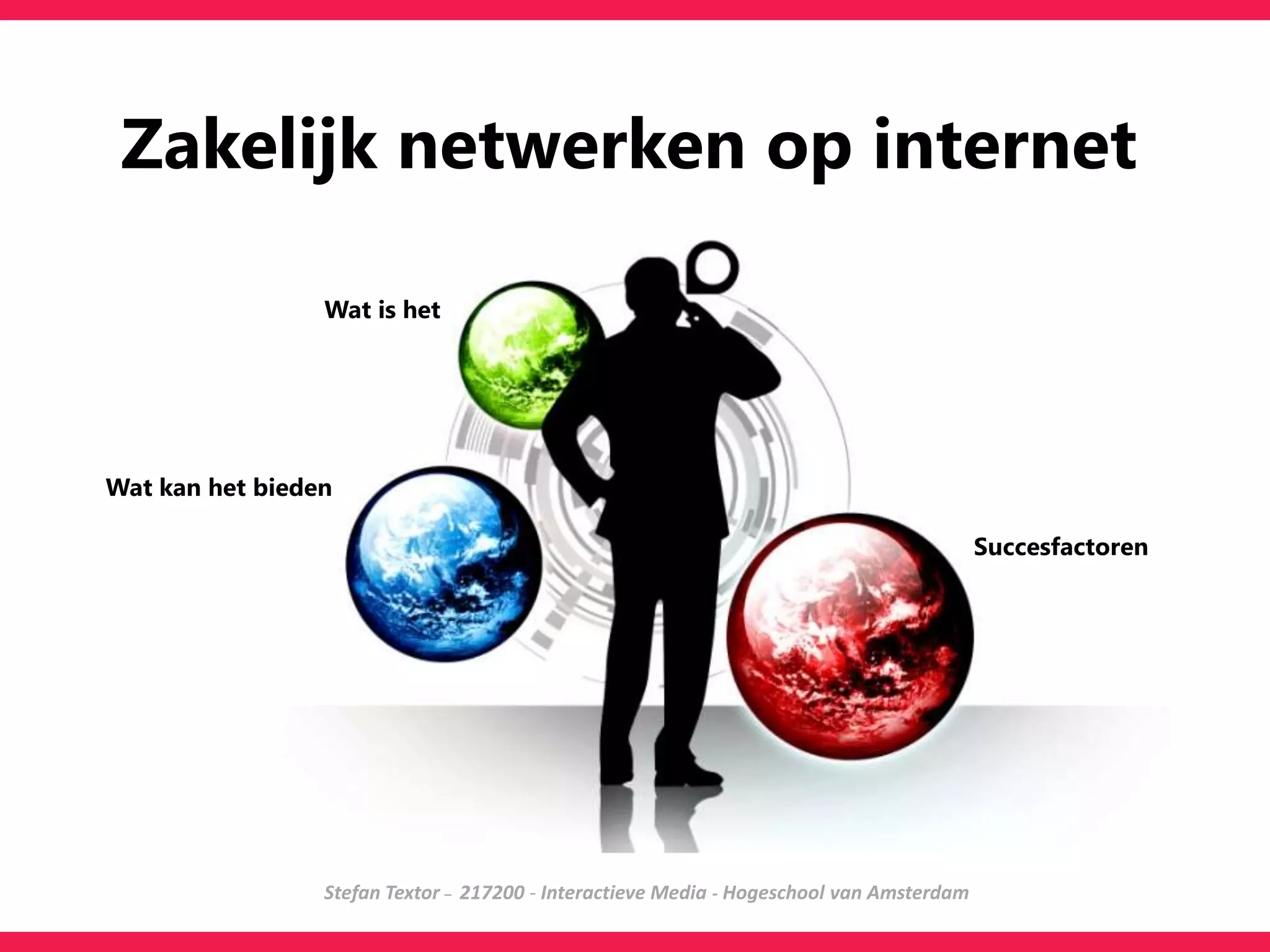 Zakelijk netwerken op Internet (voor beginners) | PPTX